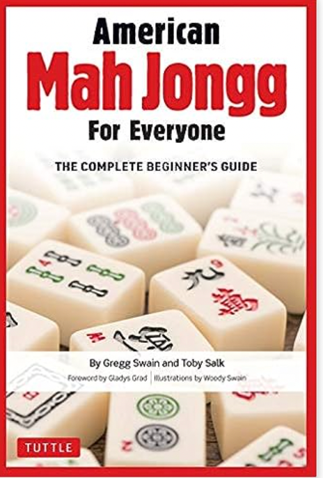 American Mah Jongg for Everyone: The Complete Beginner's Guide ...